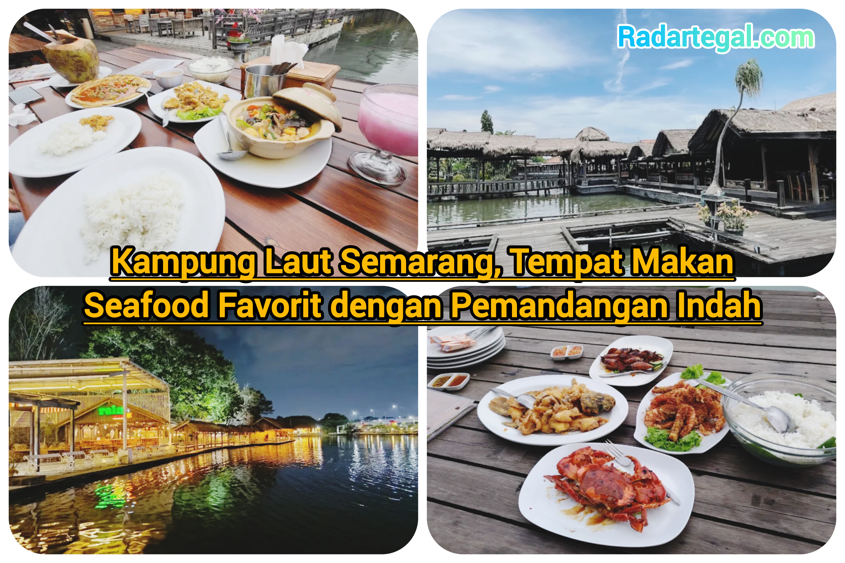 Kampung Laut Semarang, Tempat Makan Seafood Favorit dengan Pemandangan ...